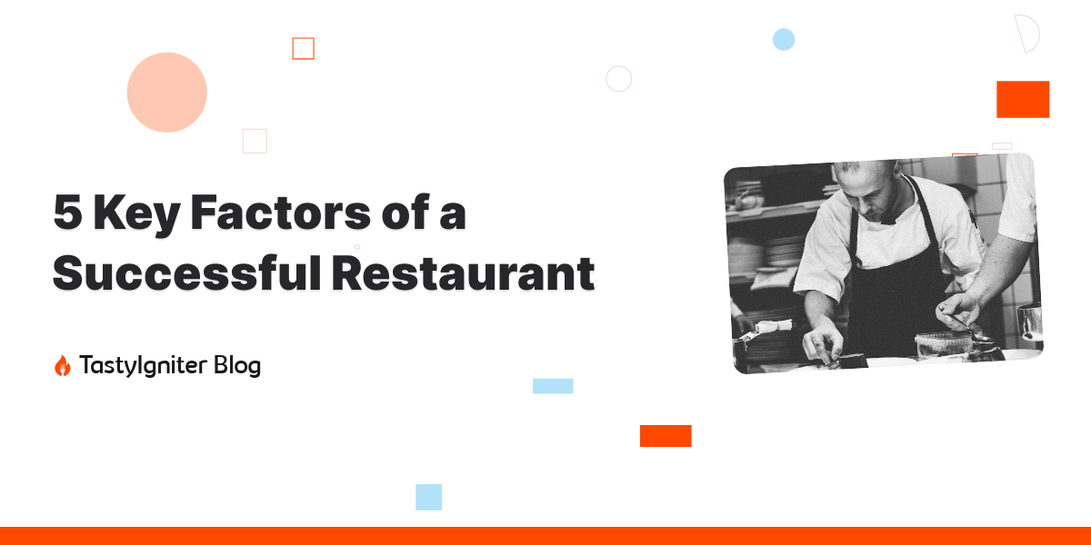 5 Key Factors of a Successful Restaurant