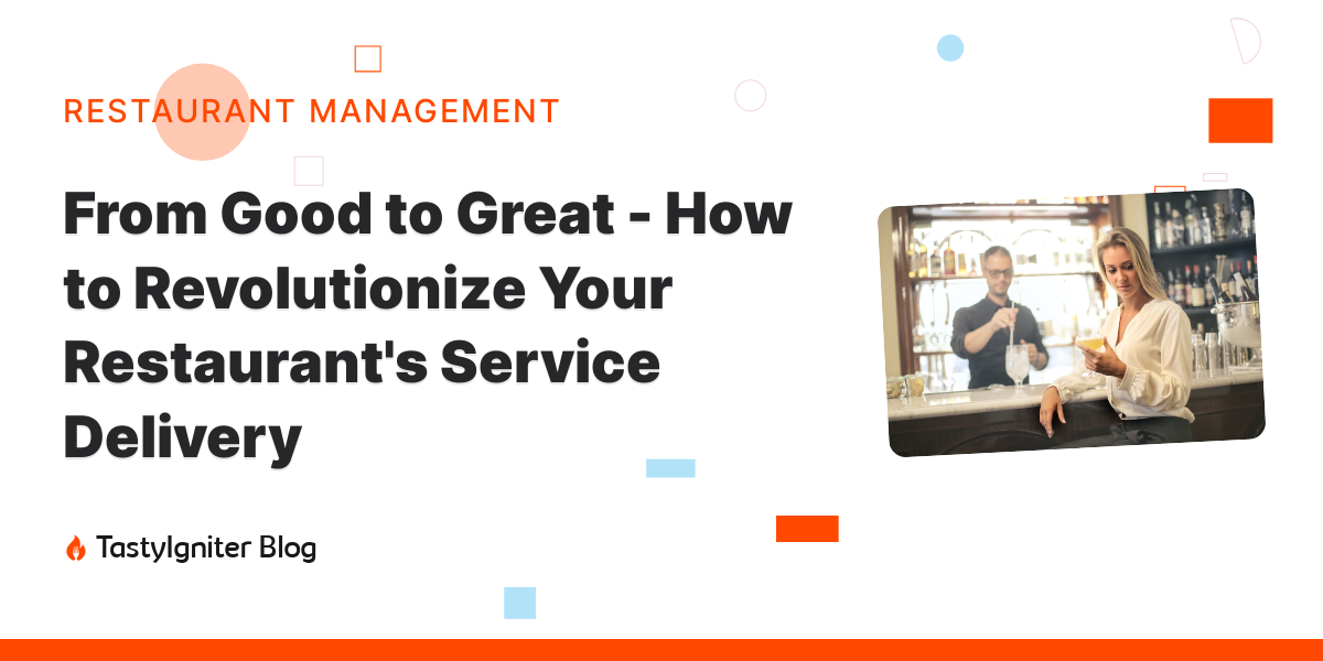 From Good to Great - How to Revolutionize Your Restaurant's Service ...