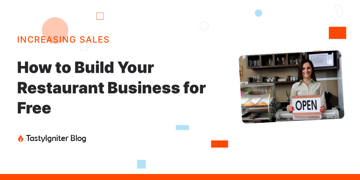 How to Build Your Restaurant Business for Free