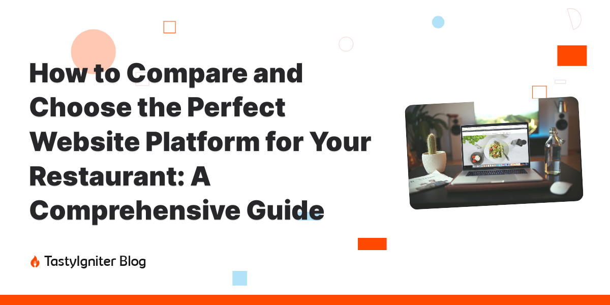 How to Compare and Choose the Perfect Website Platform for Your ...