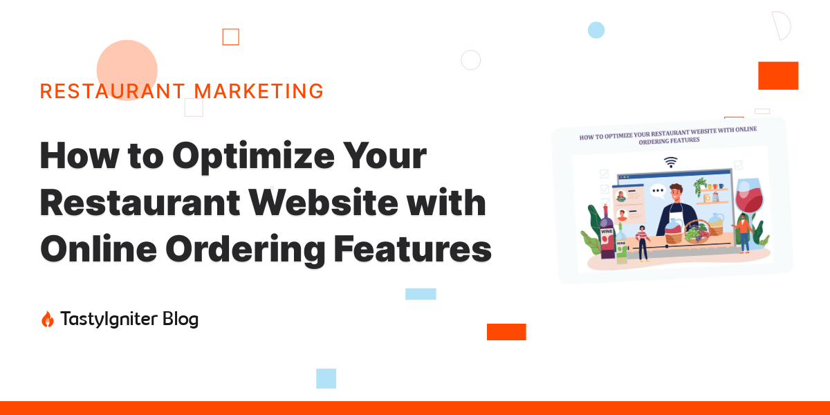 How to Optimize Your Restaurant Website with Online Ordering Features