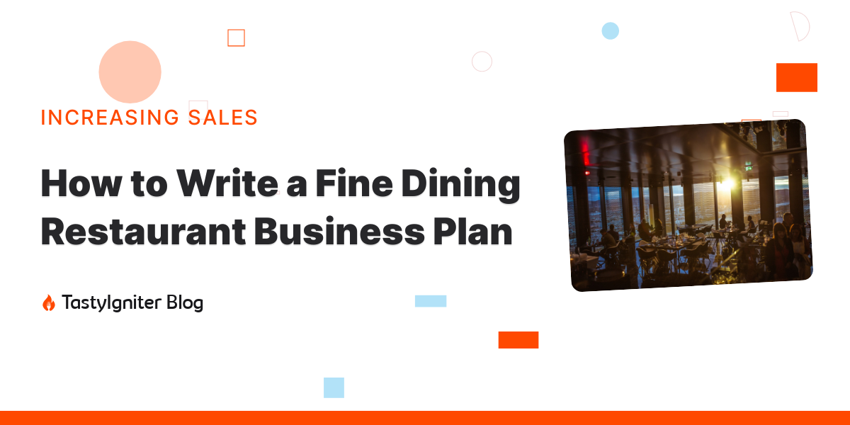 How to Write a Fine Dining Restaurant Business Plan