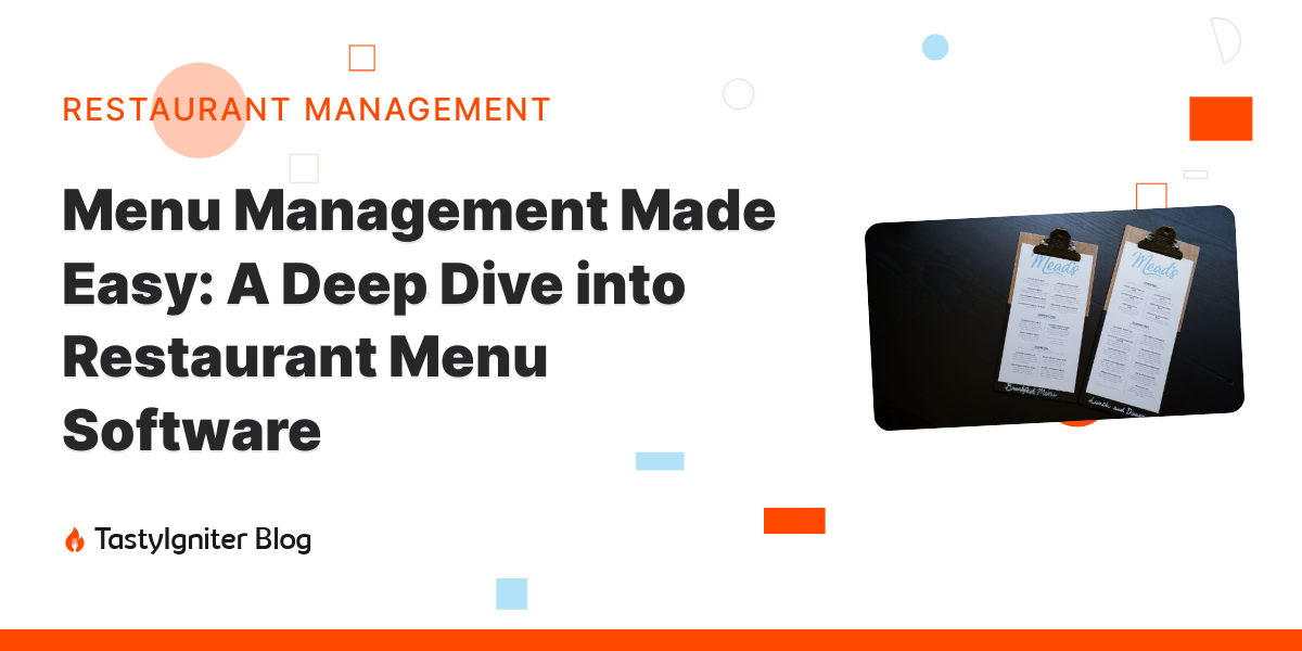 Menu Management Made Easy: A Deep Dive into Restaurant Menu Software
