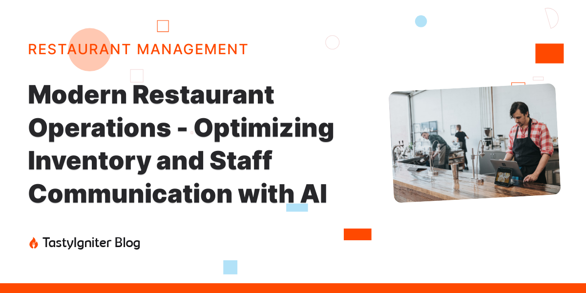 Modern Restaurant Operations - Optimizing Inventory and Staff ...
