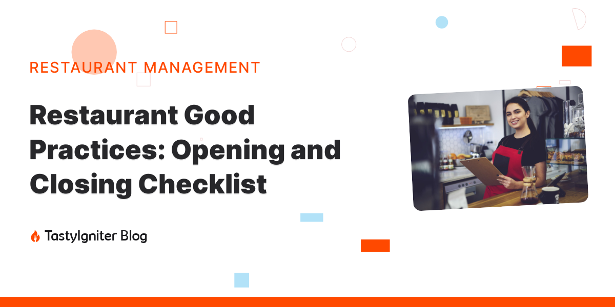 Restaurant Good Practices: Opening and Closing Checklist