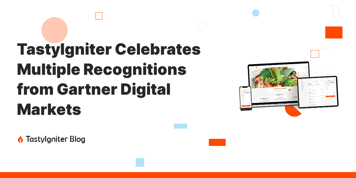 TastyIgniter Celebrates Multiple Recognitions from Gartner Digital Markets