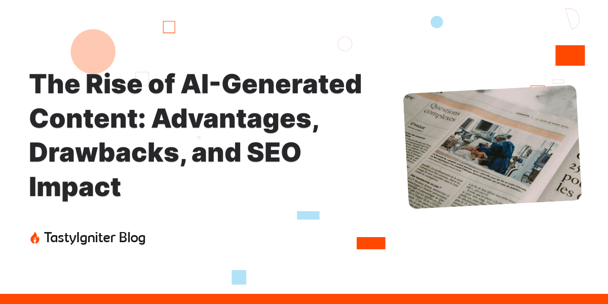 The Rise of AI-Generated Content: Advantages, Drawbacks, and SEO Impact