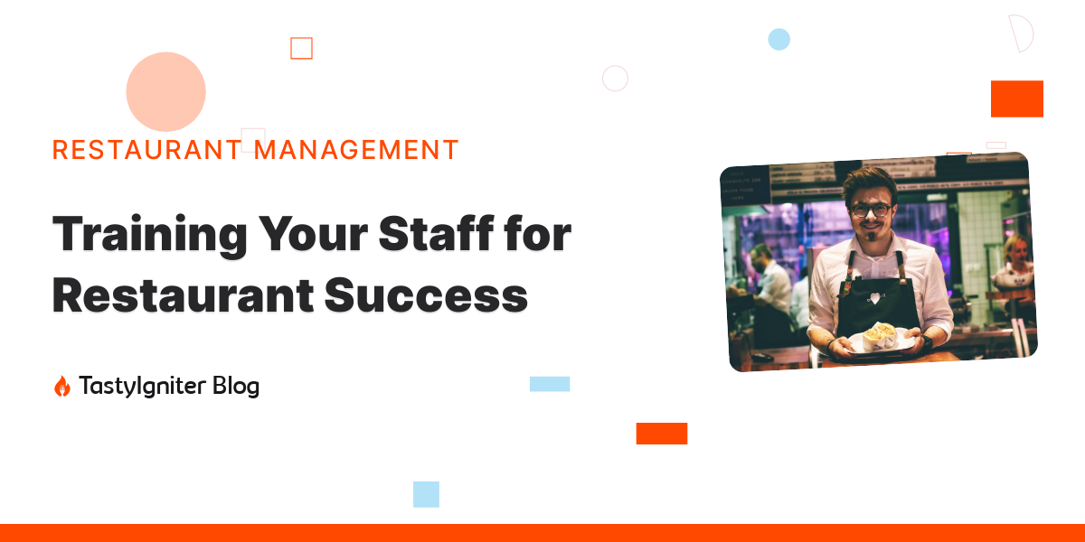 Training Your Staff for Restaurant Success