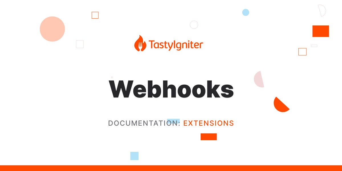 Webhooks - TastyIgniter Documentation