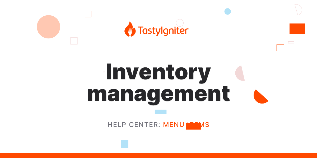 Inventory management - Help Center - TastyIgniter