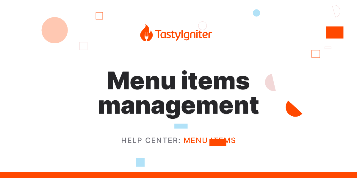 Menu items management - Help Center - TastyIgniter